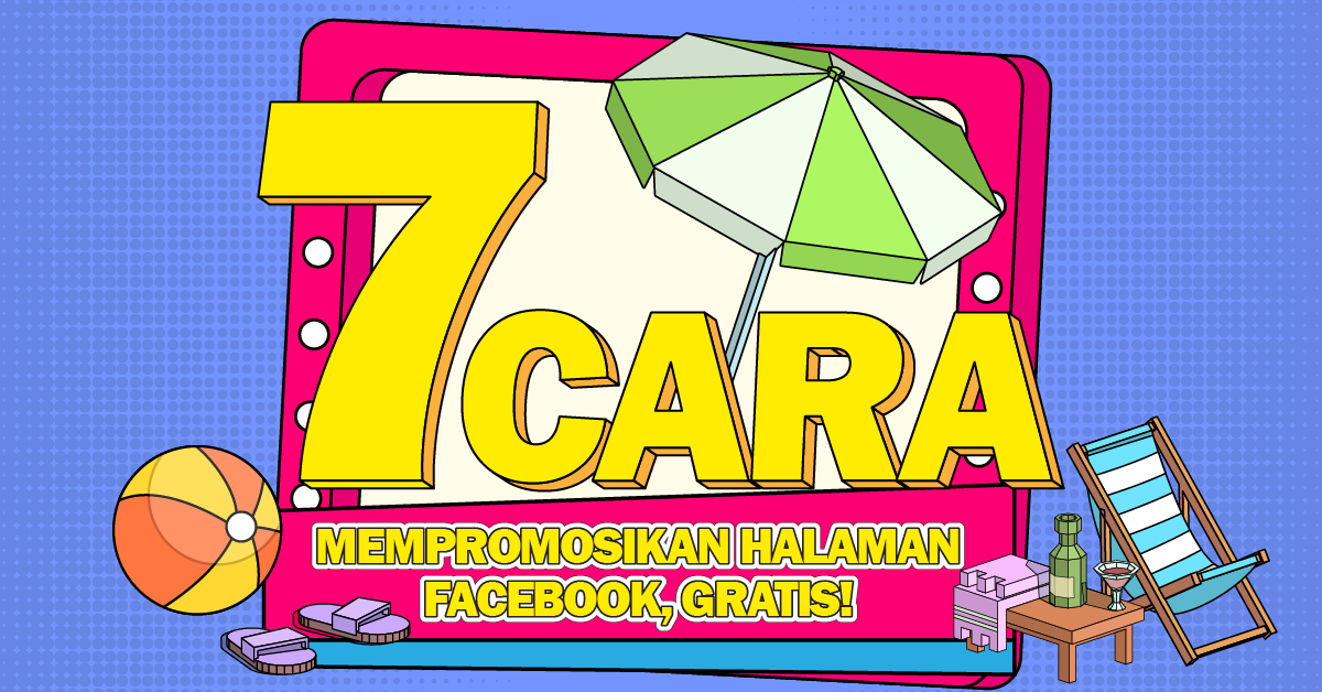 7 Cara Mempromosikan Halaman Facebook, GRATIS! - StarNgage
